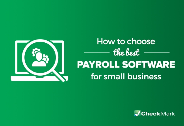 How to Choose the Best Payroll Software for Small Business